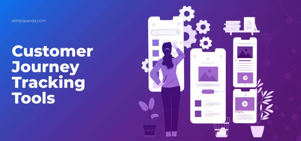 Customer Journey Tracking Tools - Abhijit Panda